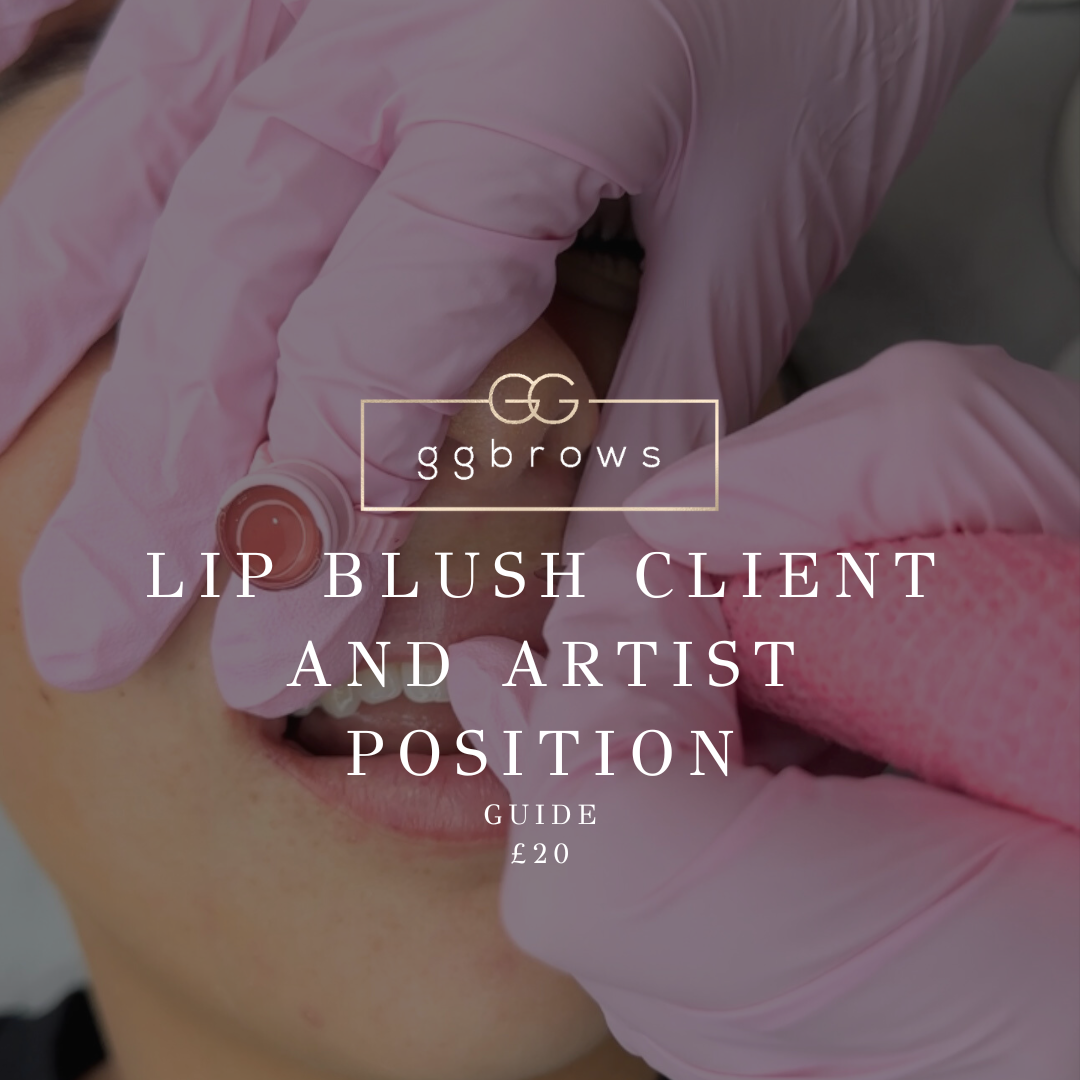 Lip Blush Client and Artist Position Guide – GgBrows